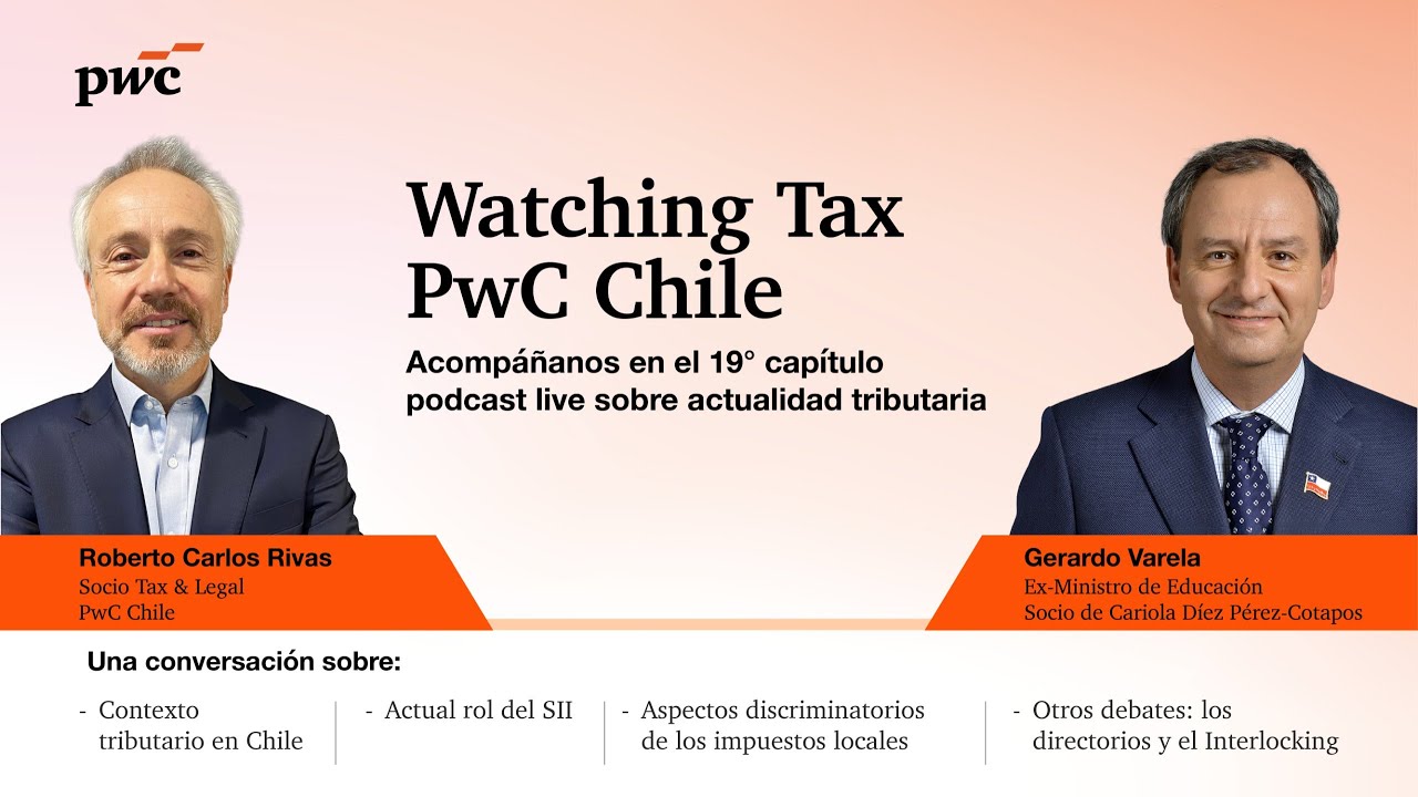 PwC Chile Watching Tax Capítulo 19 Podcast Live - YouTube