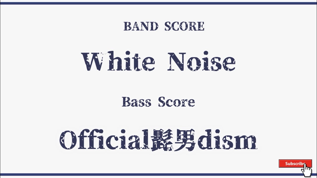【Official髭男dism】Band Score『White Noise』Bass Tab！ - YouTube