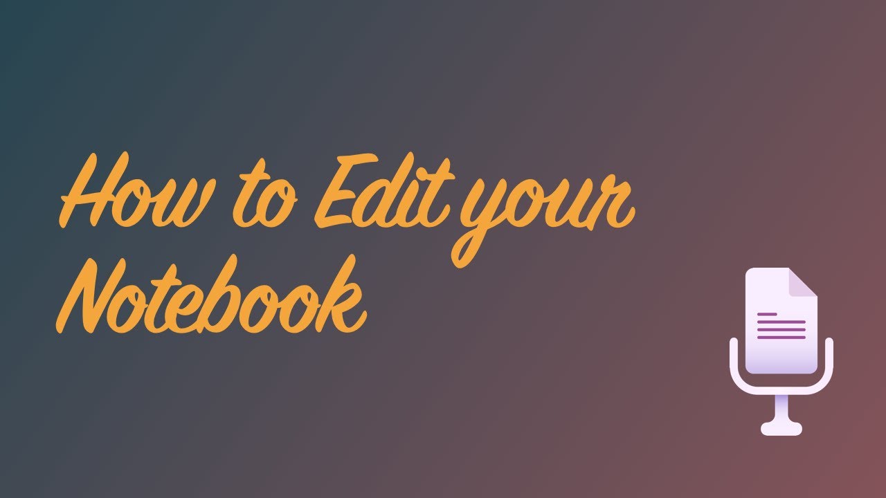 How to edit your notebooks to your taste - YouTube