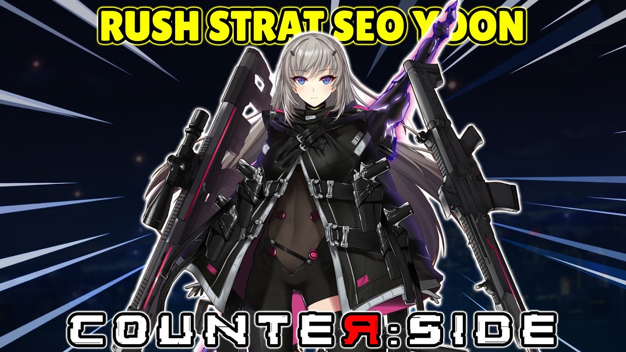 Awakened Seo Yoon With Rush Strat | Counter Side SEA PVP - YouTube