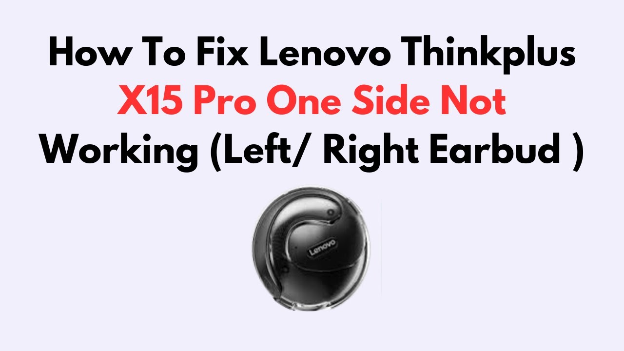 How To Fix Lenovo Thinkplus X15 Pro One Side Not Working (Left/ Right ...