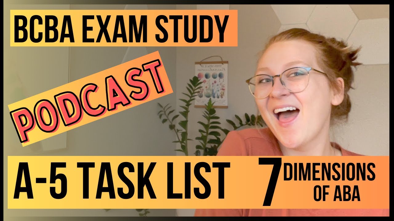 Study BCBA Exam Task List A 5 7 Dimensions Of ABA How To Remember