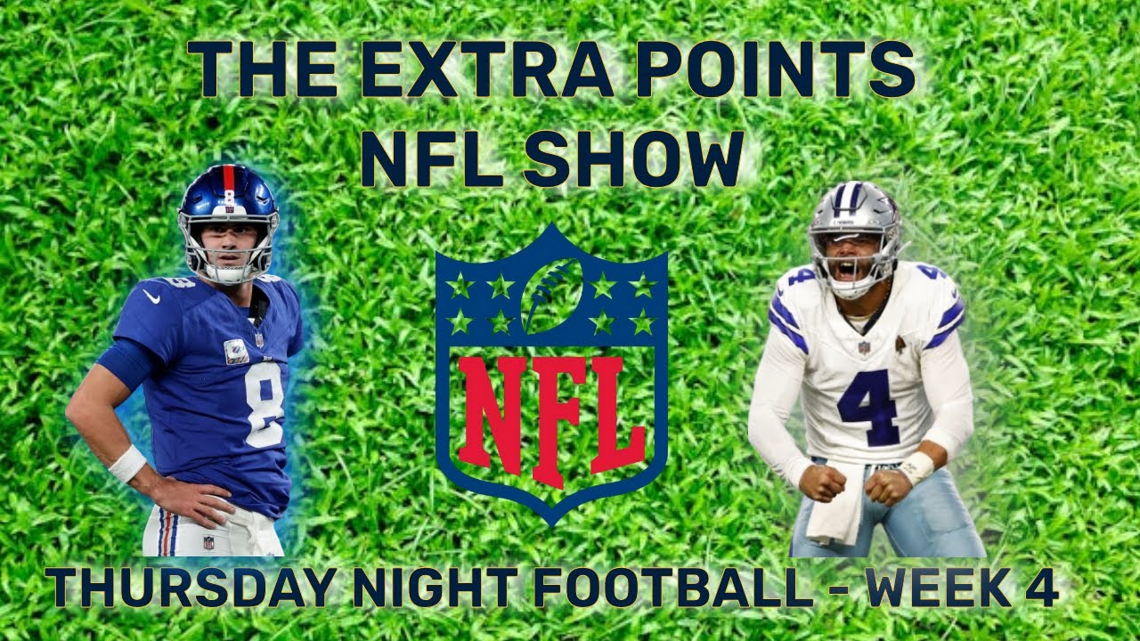 THE EXTRA POINTS NFL SHOW - THURSDAY NIGHT FOOTBALL - WEEK 4 - YouTube