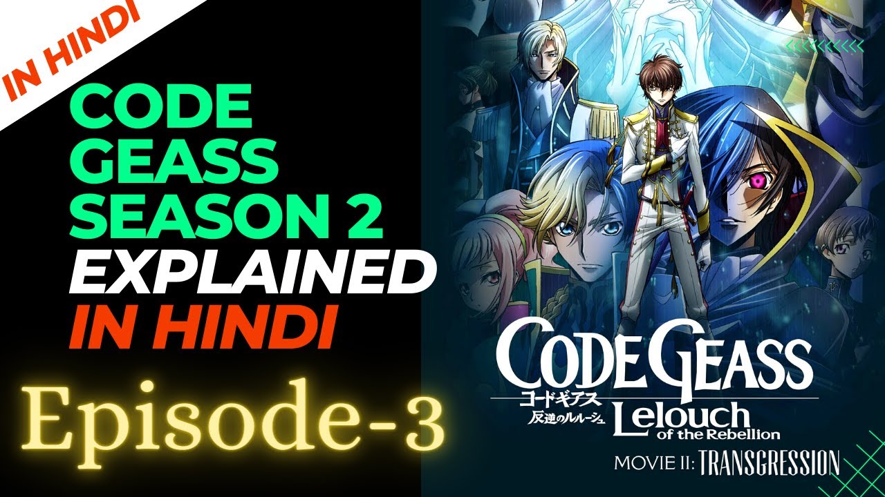 Episode 3 of Code Geass Season 2 - IN HINDI - YouTube