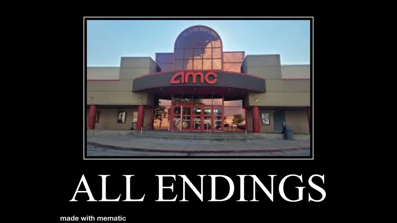 AMC Theaters All Endings Meme - YouTube