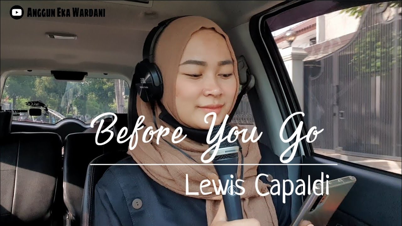 Before You Go - Lewis Capaldi (Anggun Eka Cover) - YouTube