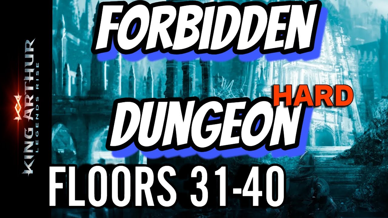 King Arthur : Legends Rise - Forbidden Dungeon Hard Episode #4 Floor 31 ...