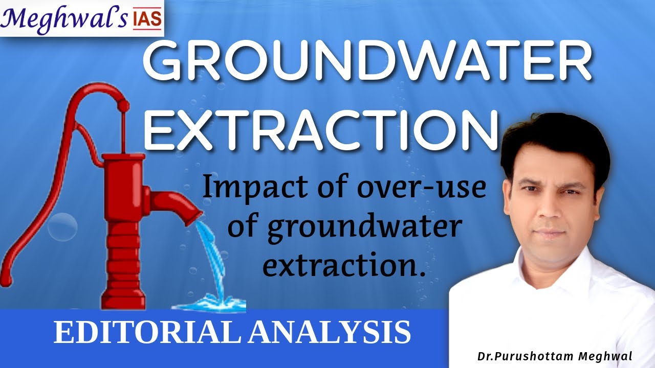 India’s Groundwater Crisis Explained | Over-Extraction, Depletion ...