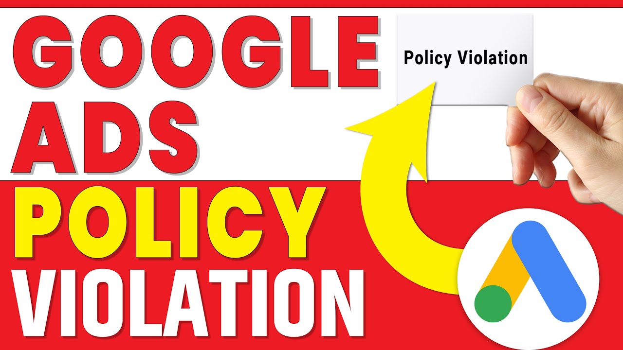 Google ads policy violation - YouTube