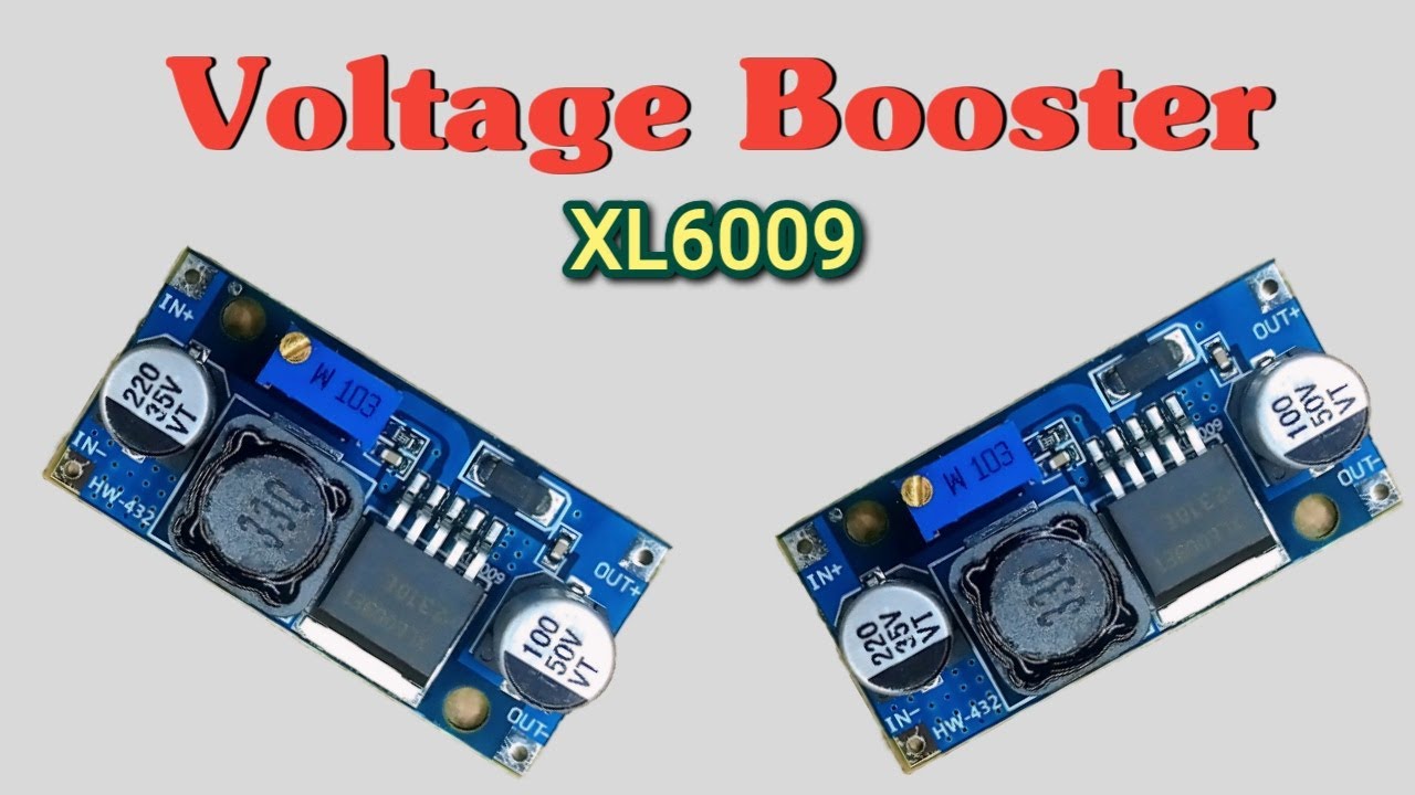Voltage Booster Dc To Dc Booster Module | Xl6009 Voltage Step up Module ...