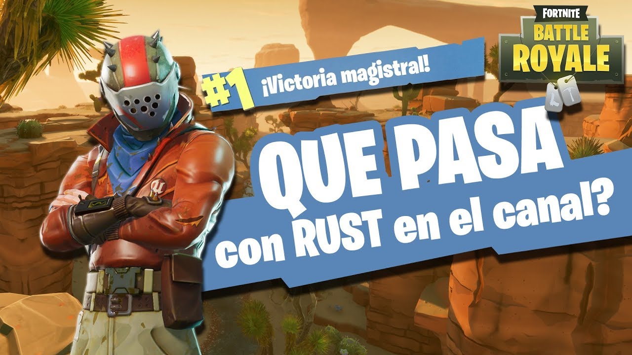 FORTNITE | que pasa con RUST en el canal & GANAMOS EN SQUAD! | Gameplay ...
