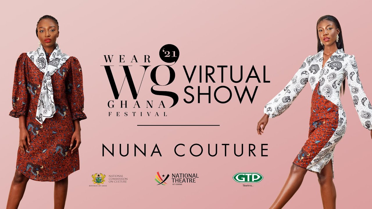 WEAR GHANA FASHION FESTIVAL | NUNA COUTURE. - YouTube
