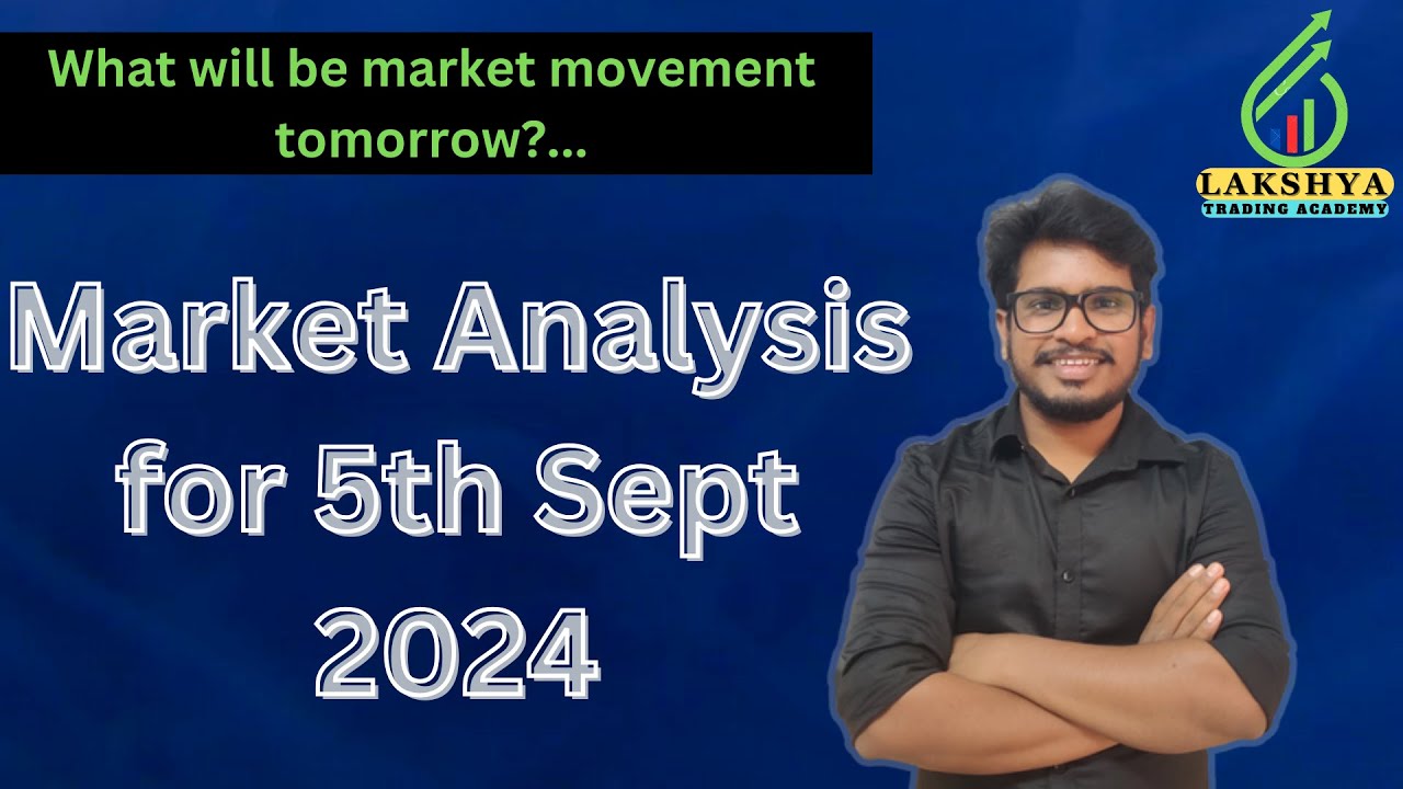 Market analysis for 5th Sept 2024 By Arjun - YouTube