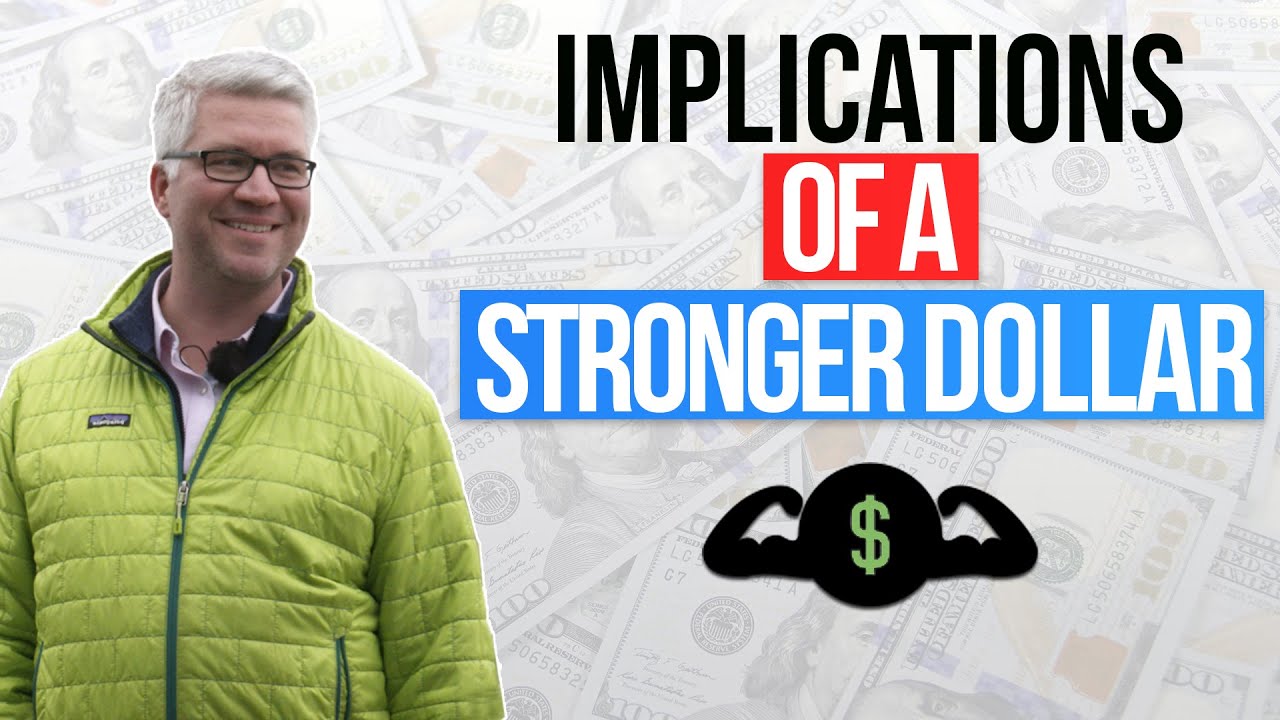 Implications of a Stronger Dollar - YouTube