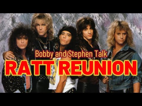 Will the RATT Reunion Finally Happen? Hear what Bobby and Stephen had ...