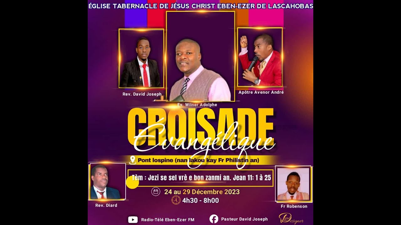 2ÈME SOIRÉE / CROISADE EVANGELIQUE AVEC PASTEUR DAVID JOSEPH ET AVEC ...