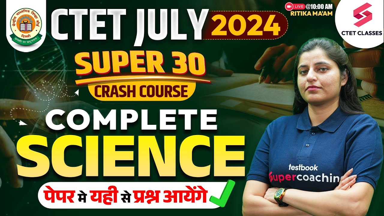 CTET Science Paper 2 Crash Course | CTET July 2024 | CTET Science PYQ's ...