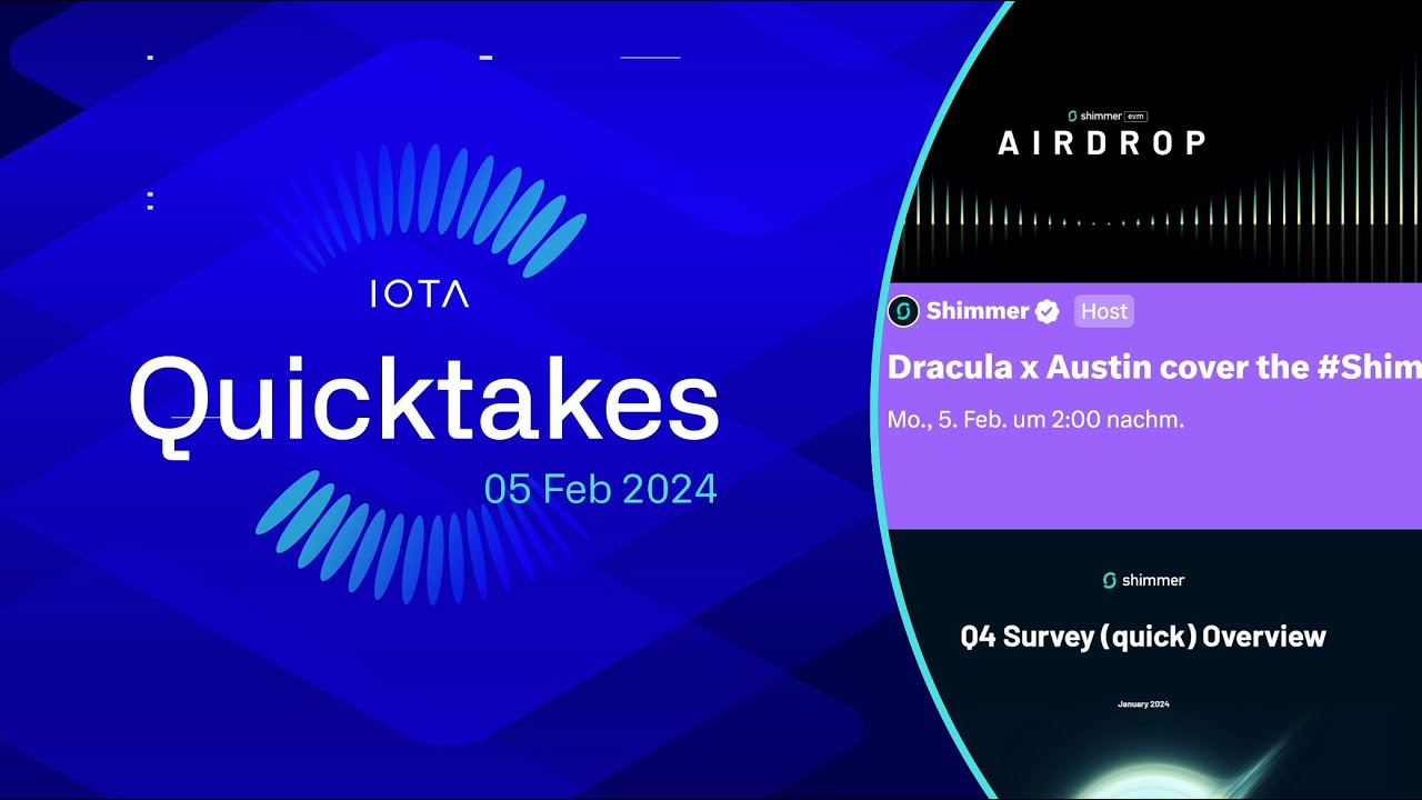 IOTA Quicktakes 05.02.2024: ShimmerEVM Airdrop, the X Space covering it, & Community Survey ...