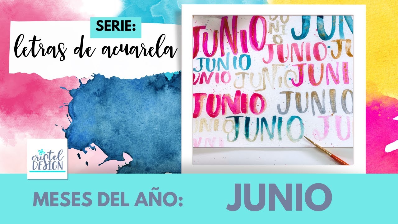 JUNIO - Meses del Año - Serie Letras de Acuarela - YouTube