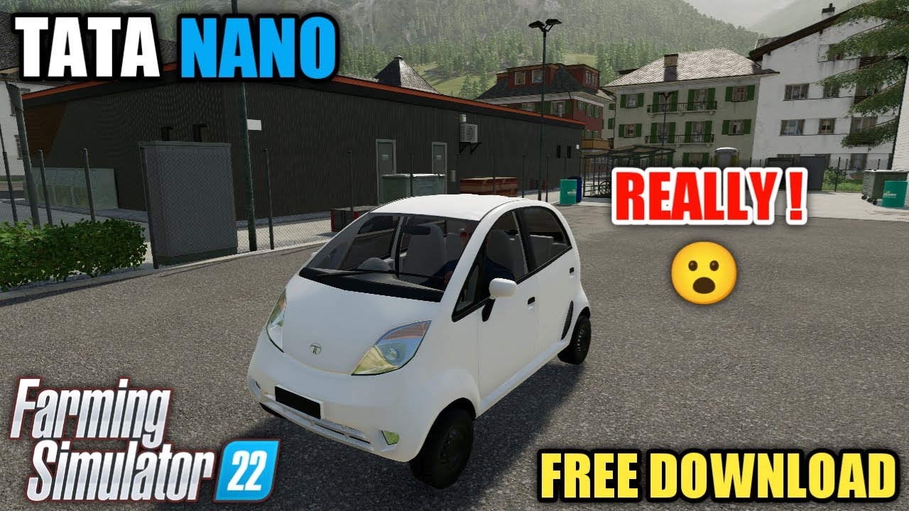Tata Nano Free Download Fs22 Indian Car Mod - YouTube