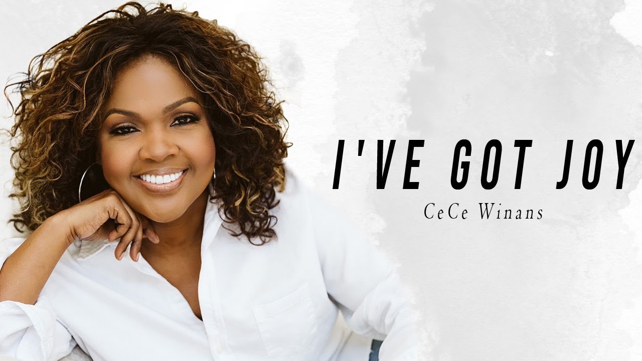 I've Got Joy - CeCe Winans - Gospel With Lyrics - YouTube