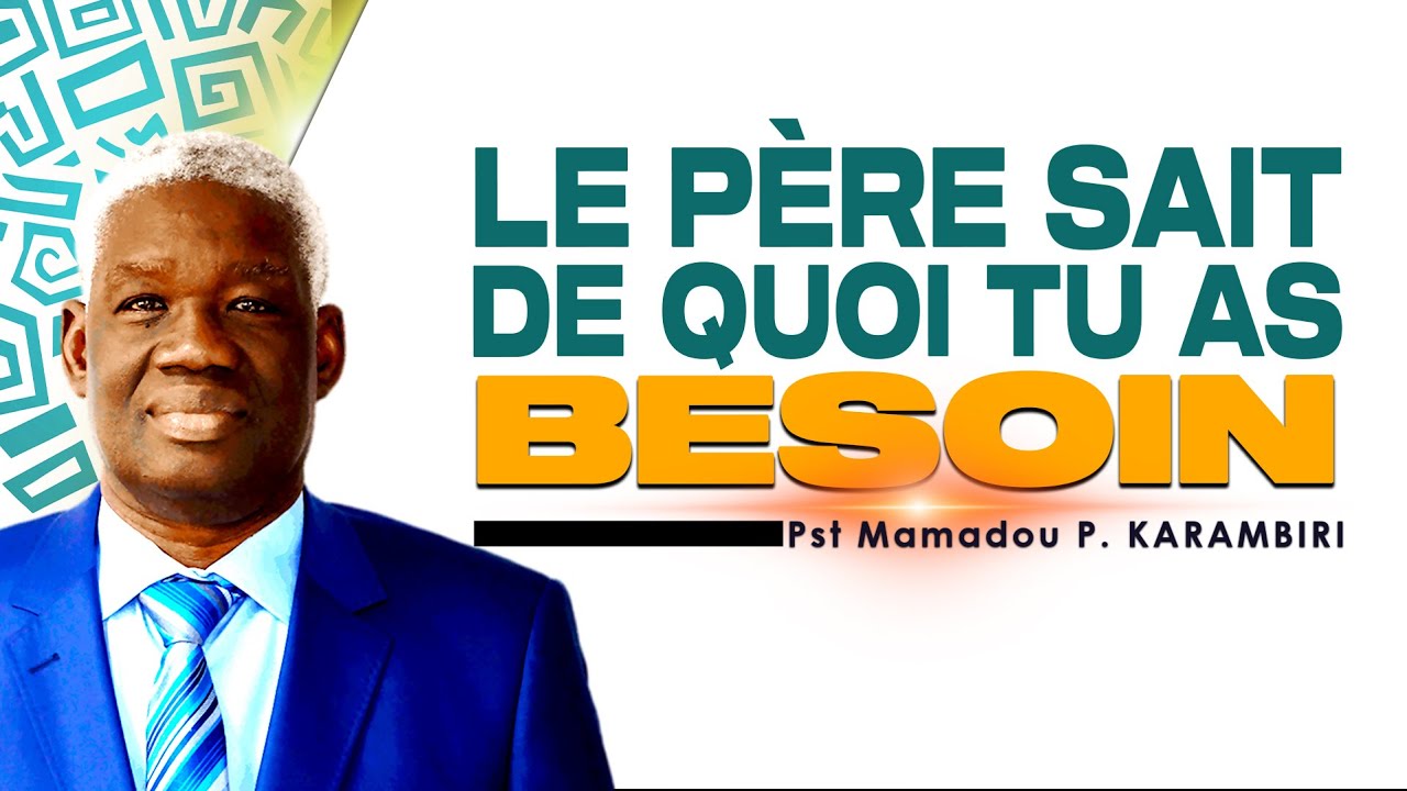 Donne nous notre pain de ce jour | Pst Mamadou P. KARAMBIRI - YouTube