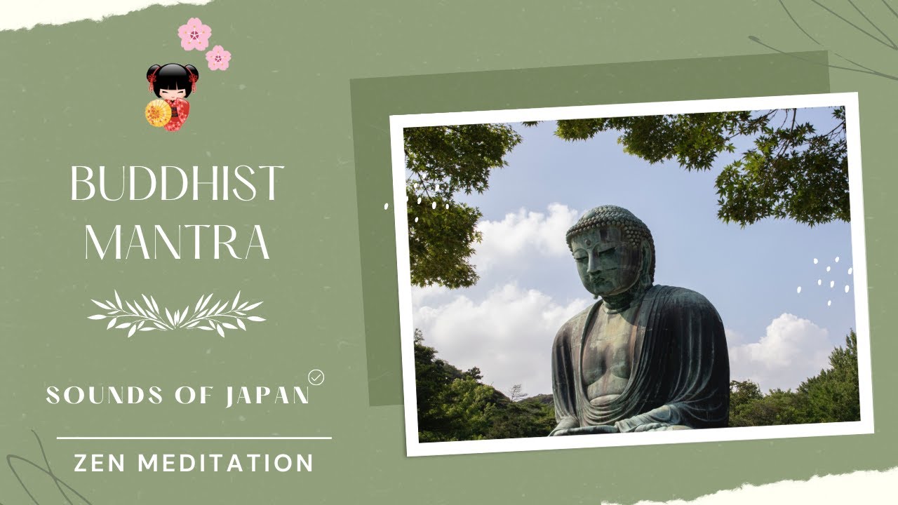 Buddhist Mantra - Zen Sounds of Kyoto, Japan Meditation Prayer - YouTube
