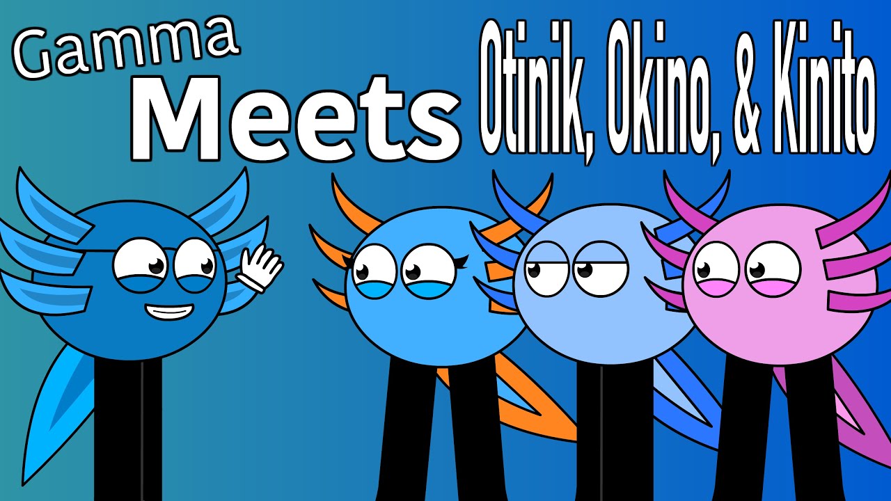 Gamma meets Otinik, Okino and Kinito // KinitoPET AUs/OC - YouTube