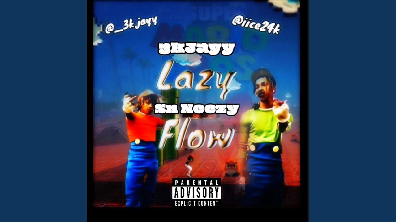 Lazy Flow (feat. Sn Neezy) - YouTube