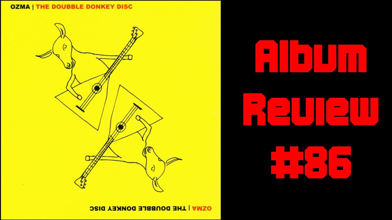 Album Review 86 - Ozma - Double Donkey Disc - YouTube