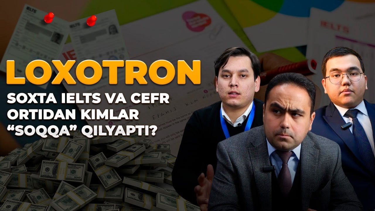 LOXOTRON SOXTA IELTS VA CEFR ORTIDAN KIMLAR“SOQQA” QILYAPTI? - YouTube