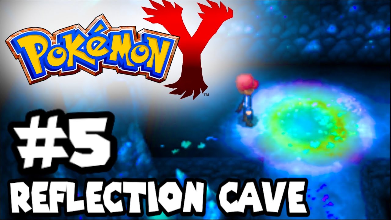 Pokémon Y - Part 5 - Reflection Cave! - YouTube