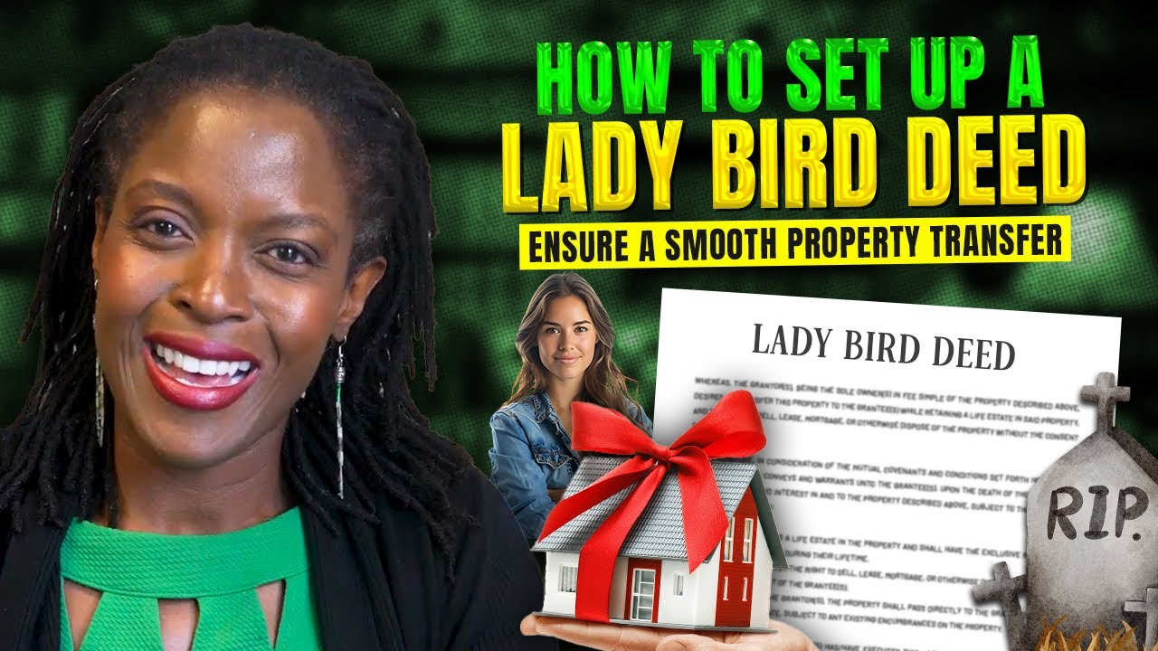 How Do I Set Up a Lady Bird Deed to Ensure a Smooth Property Transfer - YouTube