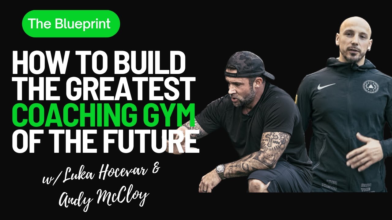 The Blueprint For Building The Greatest Coaching Gym Of The Future ...