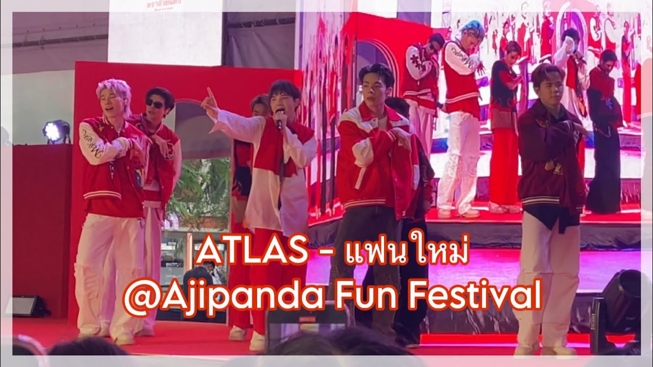 ATLAS - แฟนใหม่ @ Ajipanda Fun Festival [ 19/11/2023 ] - YouTube
