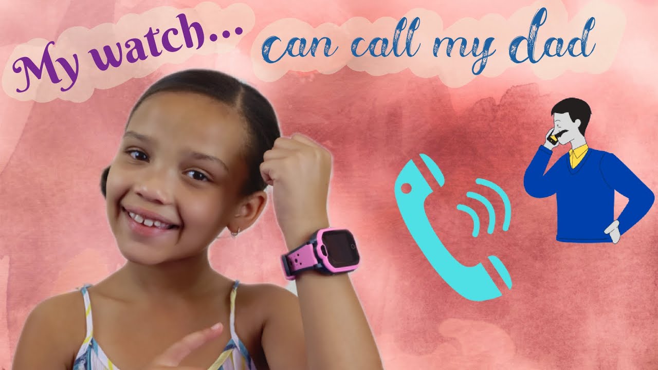 My Watch Can Call My Dad - YouTube