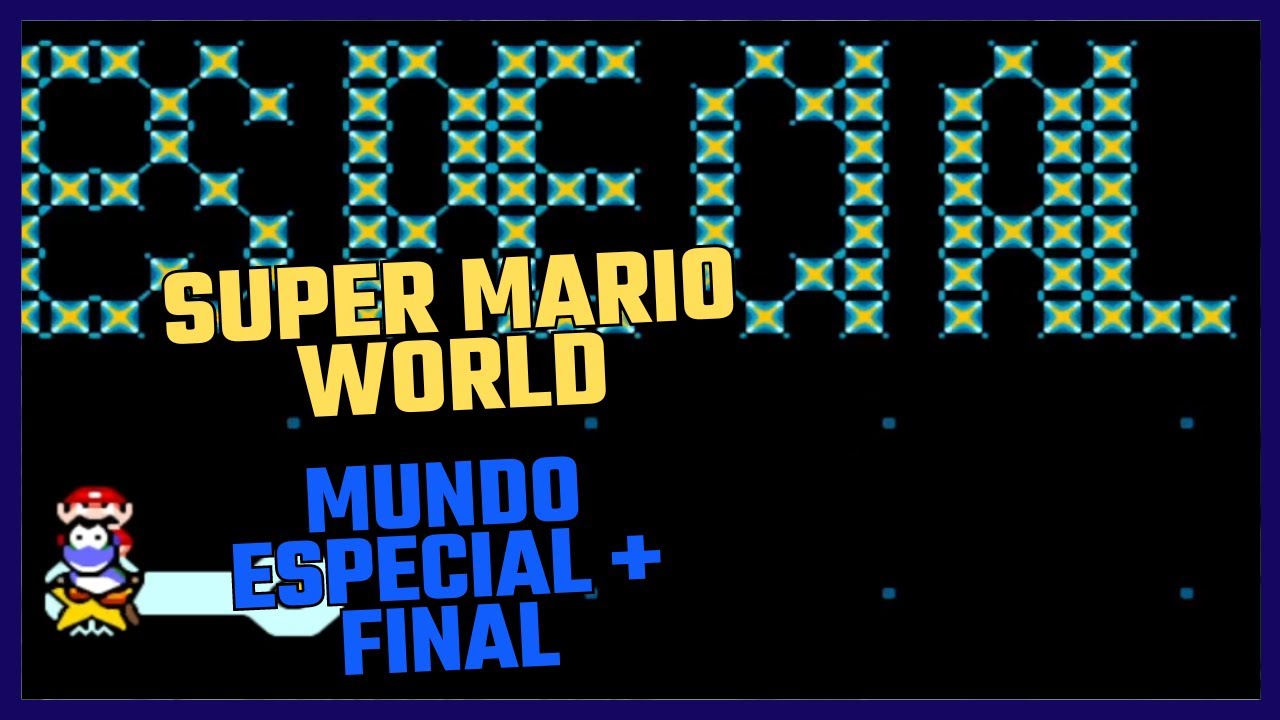 SUPER MARIO WORLD - Mundo Especial +: Final Gameplay do Clássico do ...
