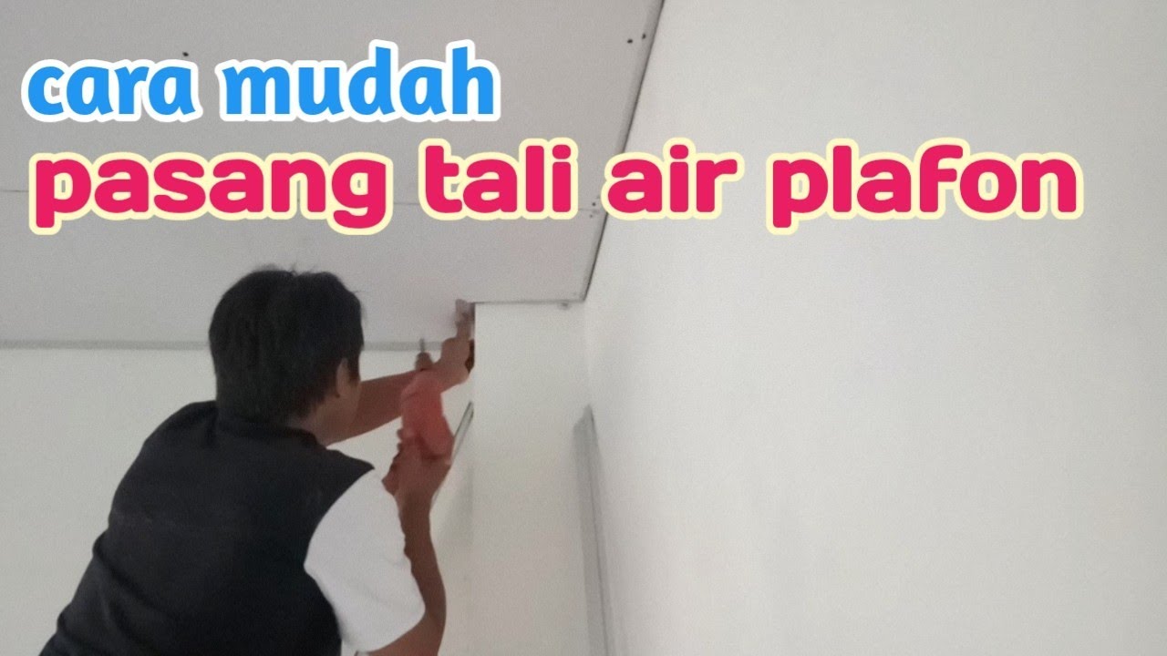 ilmu proyek | cara mudah pasang tali air pada plafon | shadowline - YouTube