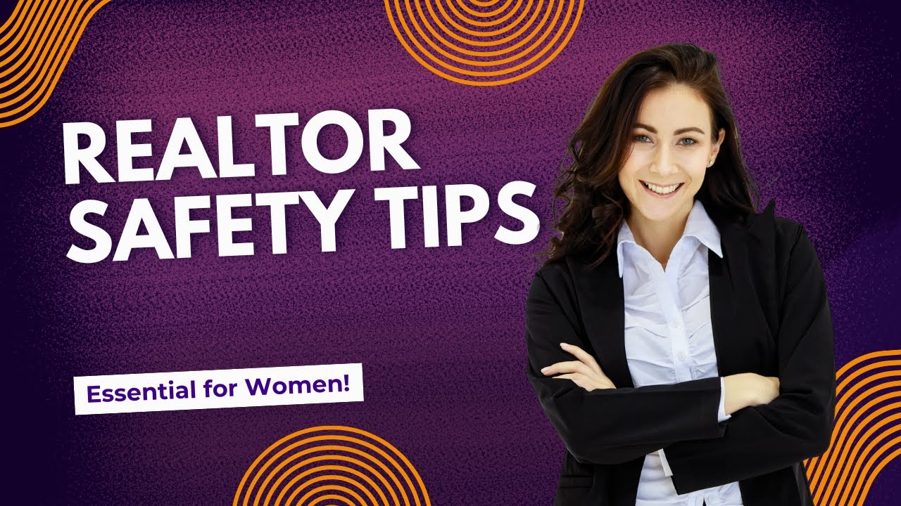 Essential Safety Tips for Female Realtors: Stay Safe & Confident - YouTube