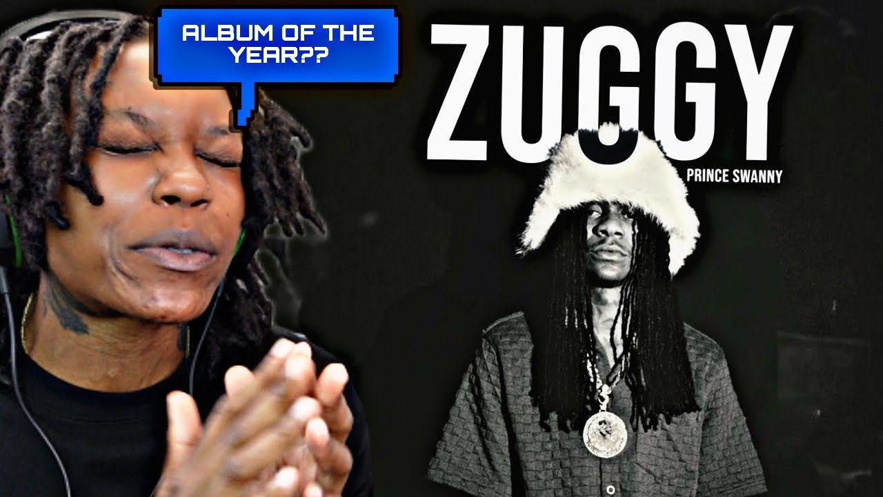 PRINCE SWANNY DID IT AGAIN.... ZUGGY ALBUM REVIEW - YouTube