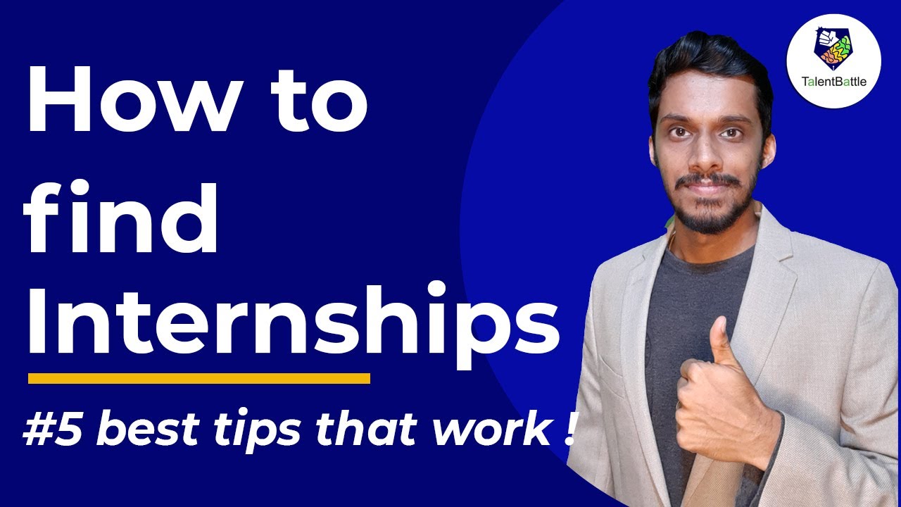 How to Get An Internship in 2022 | 5 Best tips of Finding an Internship ...