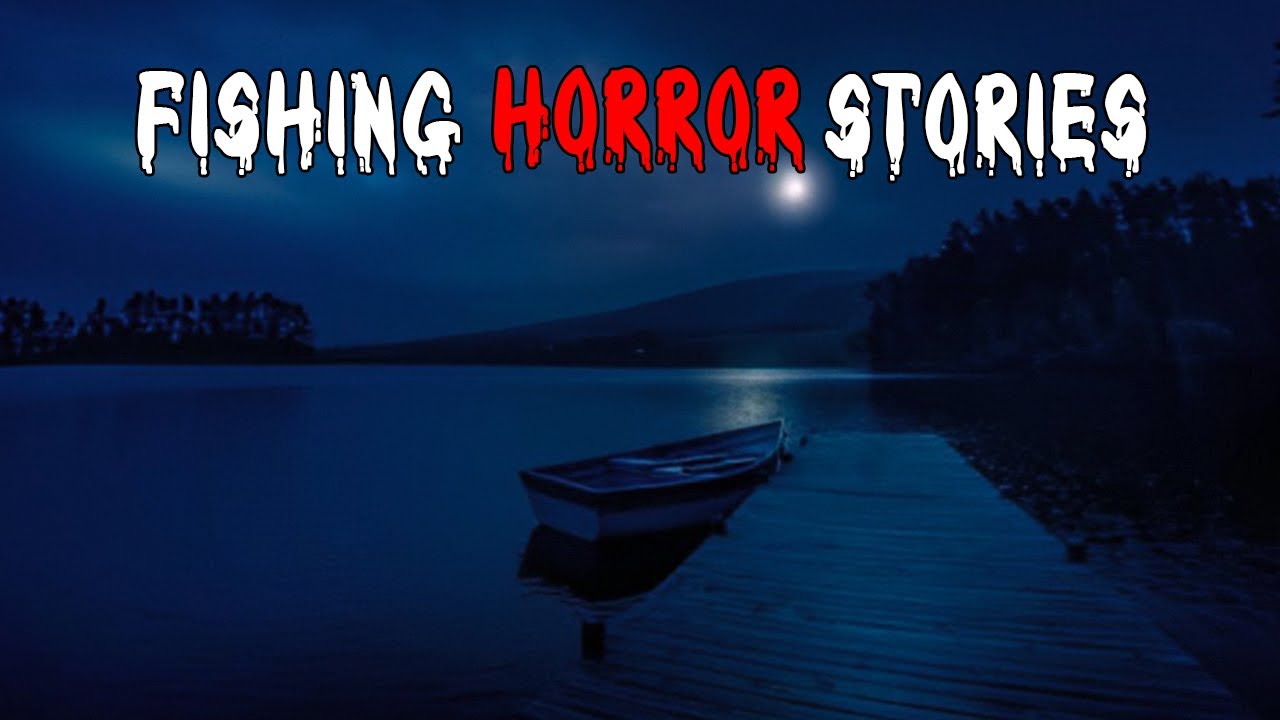 5 Very Scary TRUE Fishing Horror Stories - YouTube