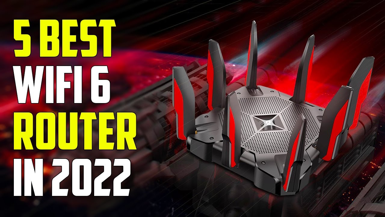 5 Best WiFi Routers 2023 | Best Wifi 6 & Wifi 6E Routers 2023 - YouTube