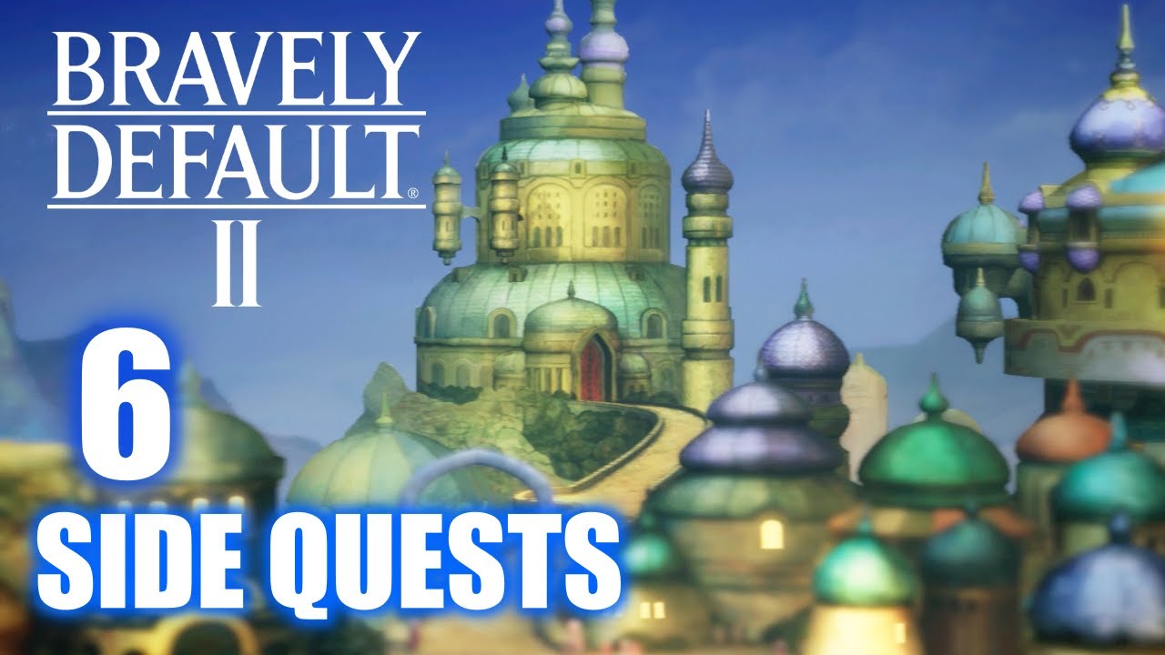 Bravely Default 2 - Side Quests For Grinding XP in Savalon & Halcyonia ...