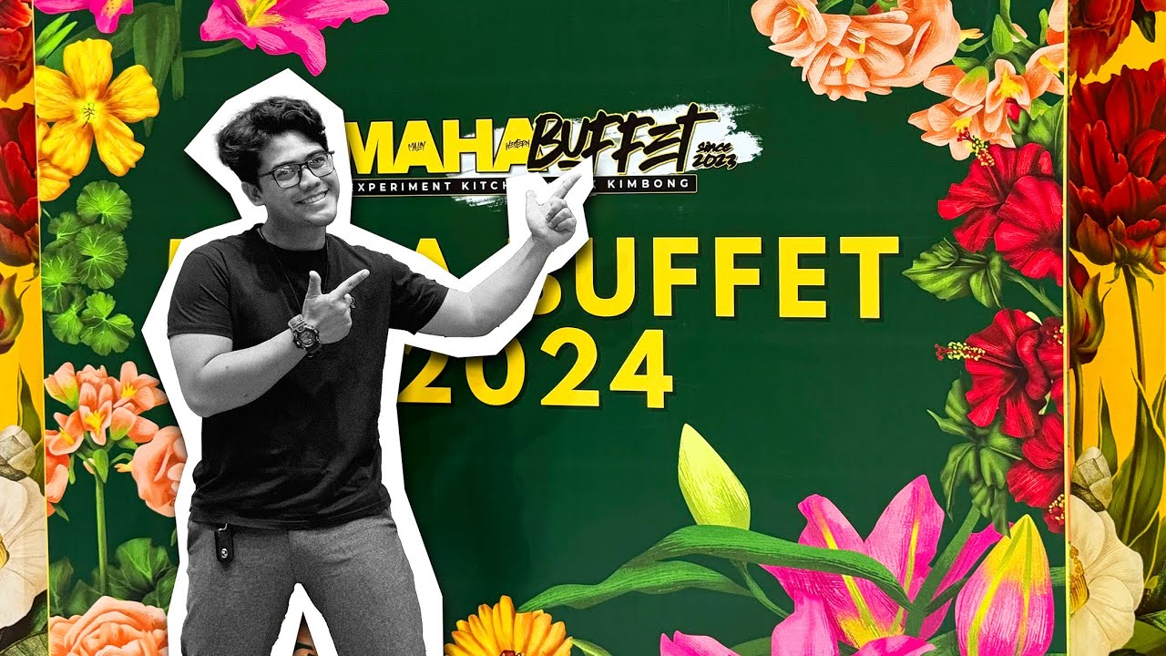 MAHA BUFFET 2024 "ALL YOU CAN EAT" TERBESAR DI MALAYSIA || MAK KIMBONG ...