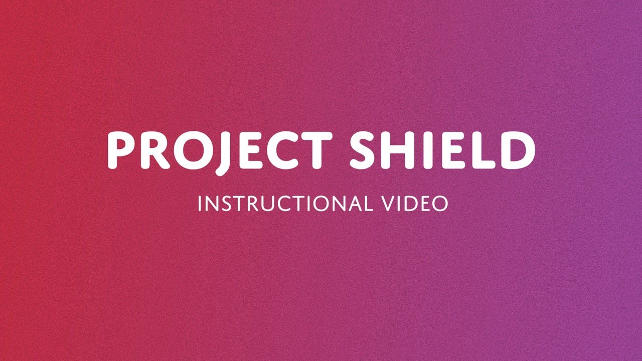 Project Shield Instructional Video - YouTube