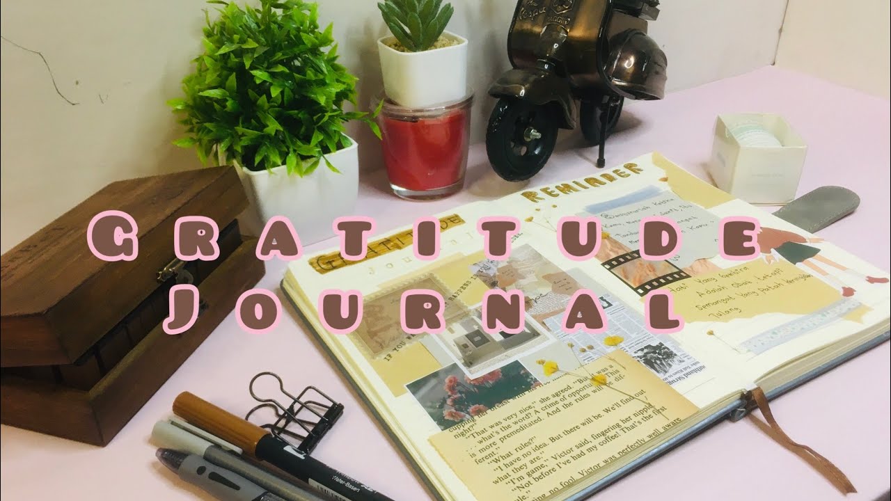 Journal With Me On Gratitude Journal (Membuat Journal Ungkapan Syukur ...