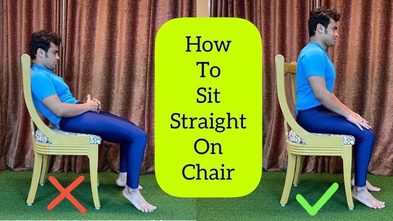 How to Sit Straight Always On Chair and Floor ? बैठने का सही तरीका ...
