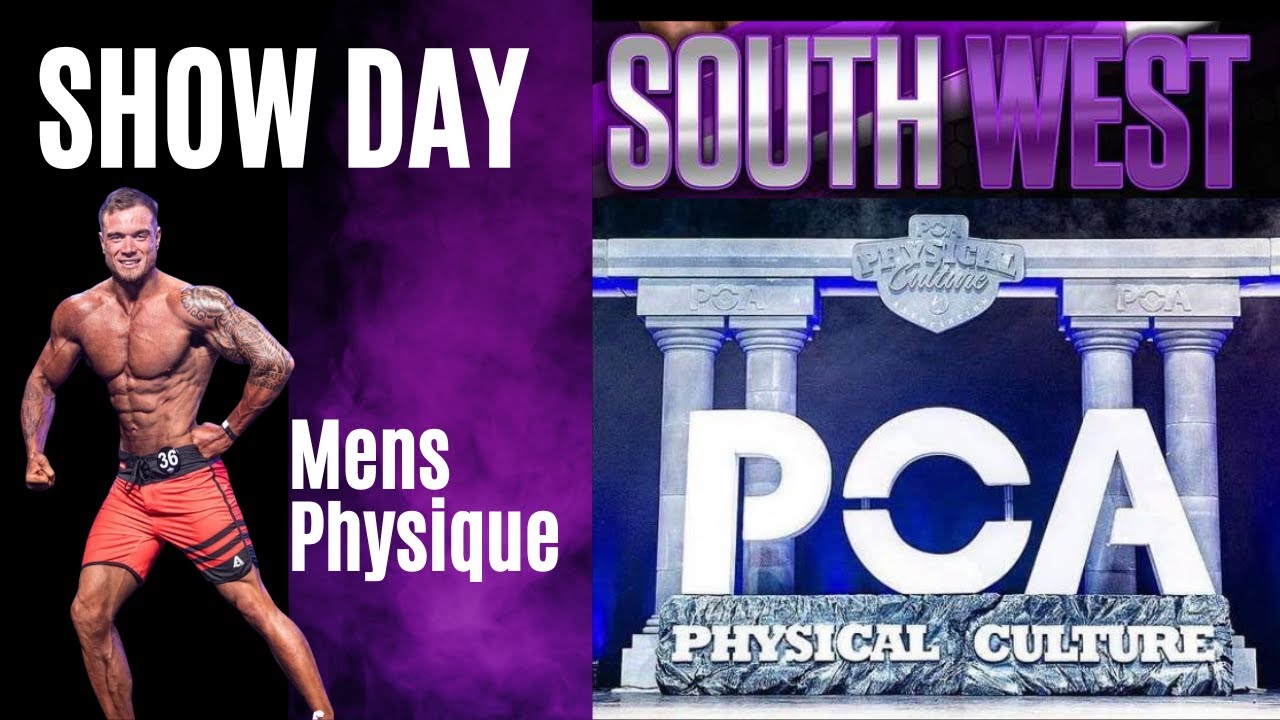 PCA South West Show Day | Mens Physique | PCA Bodybuilding - YouTube
