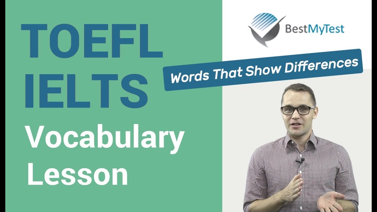 TOEFL & IELTS Vocabulary : words that show differences - YouTube